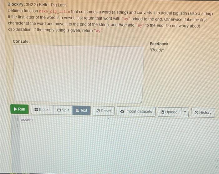 Solved BlockPy: 3B2.2) Better Pig Latin Define a function | Chegg.com