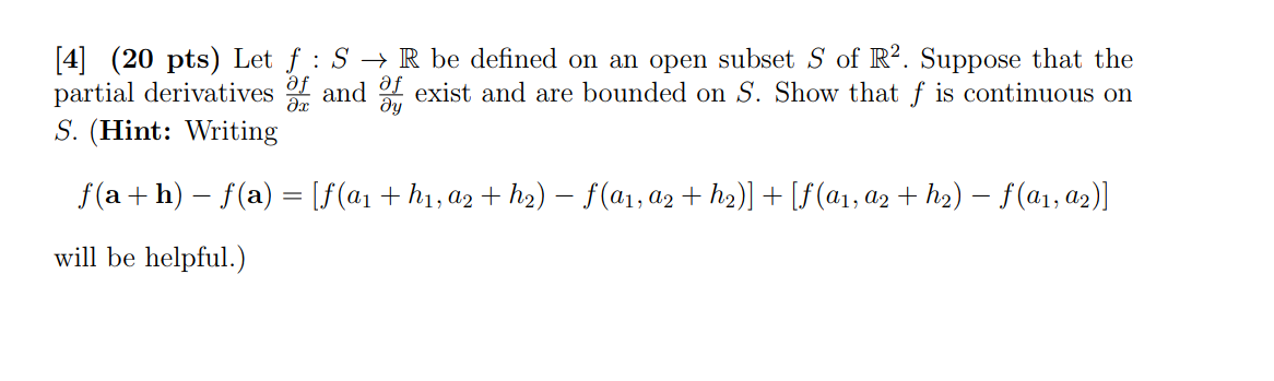 Solved [4] (20 pts) Let f:S→R be defined on an open subset S | Chegg.com