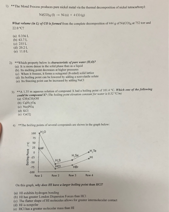 Solved 1) ""The Mond Process produces pure nickel metal via | Chegg.com
