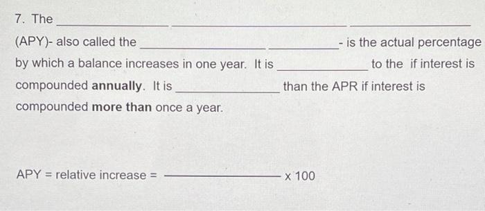 Solved 7. The (APY)- also called the is the actual | Chegg.com