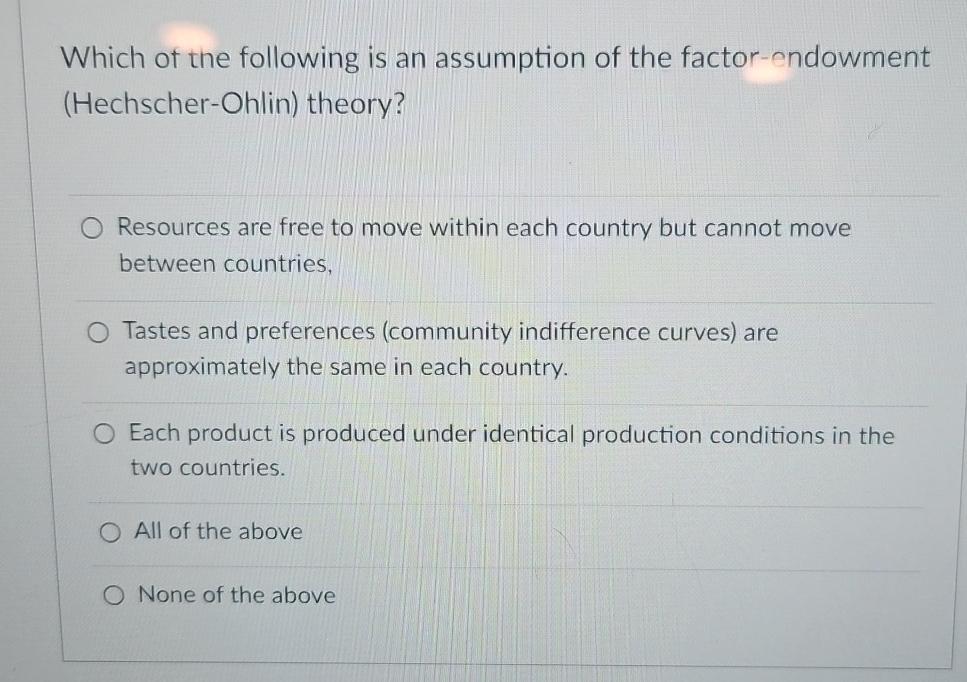 Solved Which of the following is an assumption of the | Chegg.com