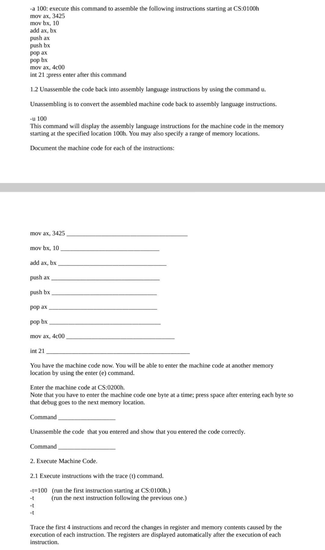 Solved -a 100: execute this command to assemble the | Chegg.com