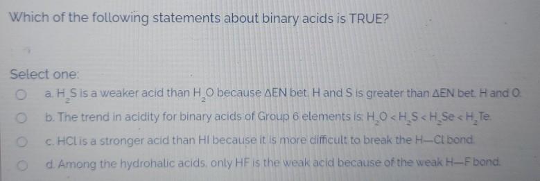 Solved Which of the following statements about binary acids | Chegg.com