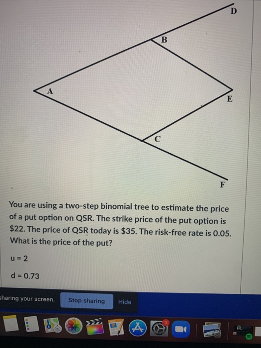 Solved D B А E с F You are using a two-step binomial tree to | Chegg.com