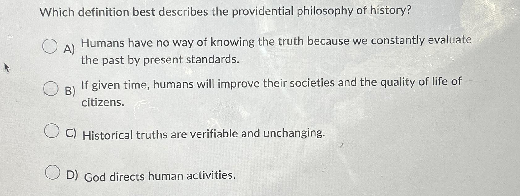 Solved Which definition best describes the providential | Chegg.com