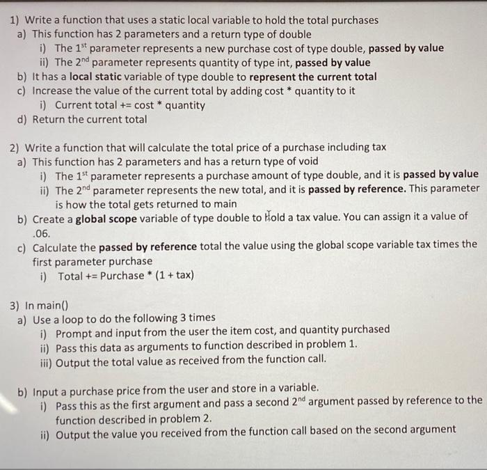 Solved 1) Write a function that uses a static local variable | Chegg.com