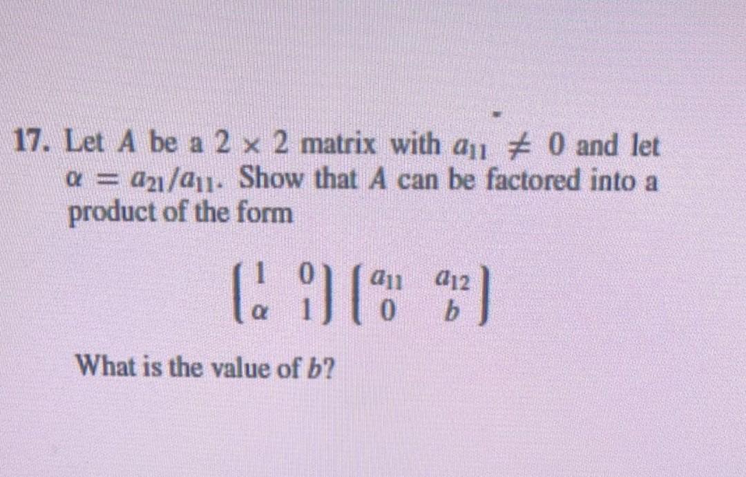 Solved 7. Let A be a 2×2 matrix with a11 =0 and let | Chegg.com
