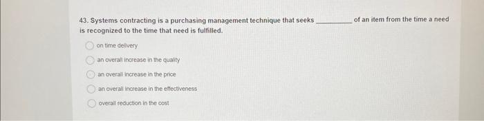 43. Systems contracting is a purchasing management | Chegg.com