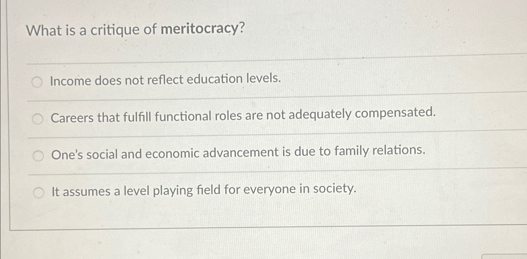 Solved What is a critique of meritocracy?Income does not | Chegg.com