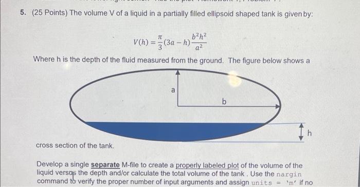 Solved 5. (25 Points) The volume V of a liquid in a | Chegg.com