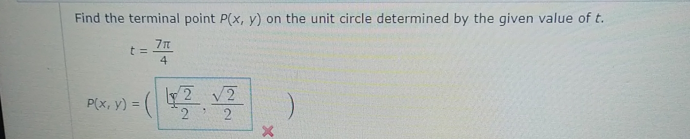 Solved Find the terminal point P(x,y) ﻿on the unit circle | Chegg.com