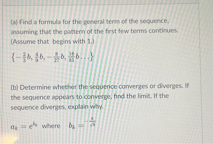Solved (a) Find a formula for the general term of the | Chegg.com