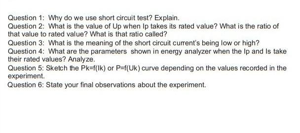Solved Question 1: Why do we use short circuit test? | Chegg.com