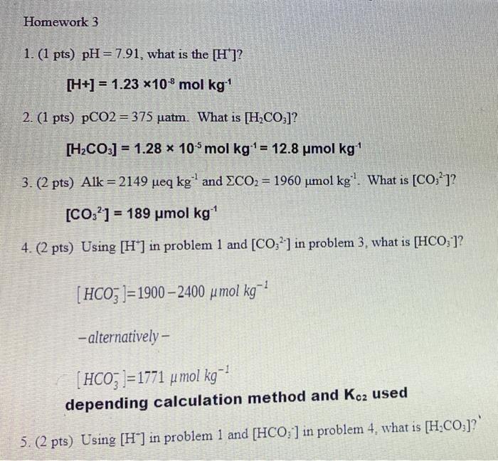Solved answers are in bold just want the steps to get to the | Chegg.com