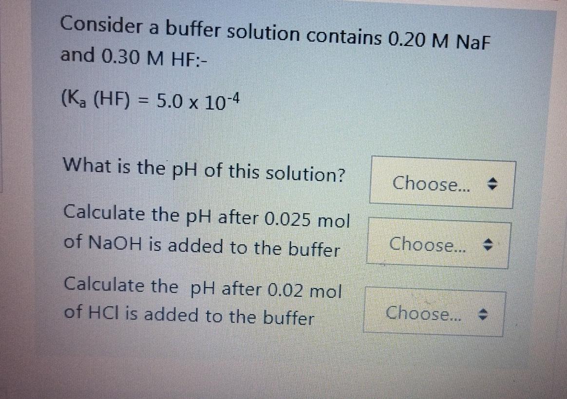 Solved Consider a buffer solution contains 0.20 M NaF and | Chegg.com