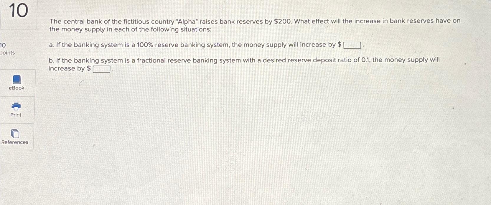 Solved 10The central bank of the fictitious country "Alpha" | Chegg.com