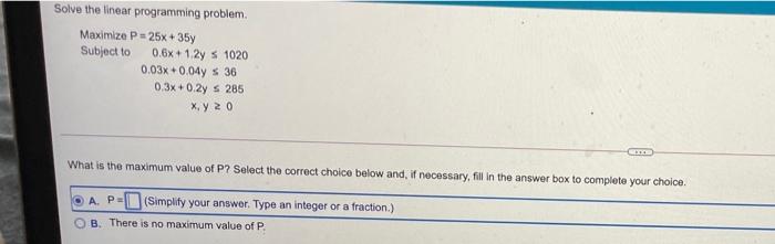 Solved Solve the linear programming problem. Maximize P = | Chegg.com