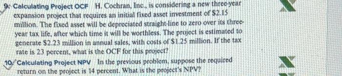 Solved 9: Calculating Project OCF H. Cochran, Inc., is | Chegg.com