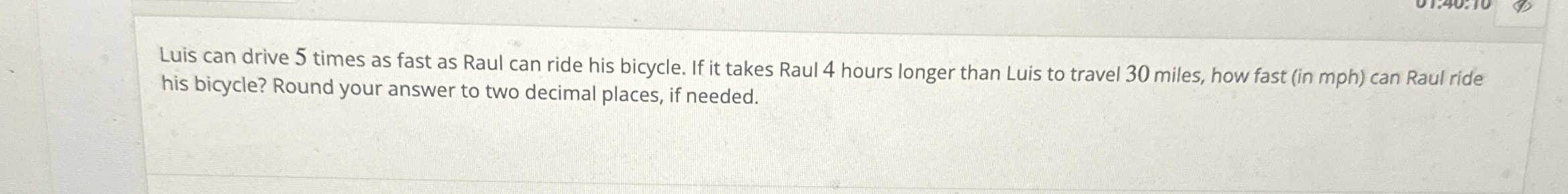 Solved Luis can drive 5 ﻿times as fast as Raul can ride his | Chegg.com
