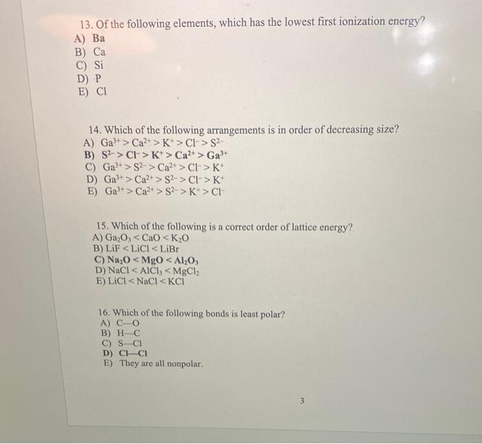 Solved 13. Of the following elements, which has the lowest | Chegg.com