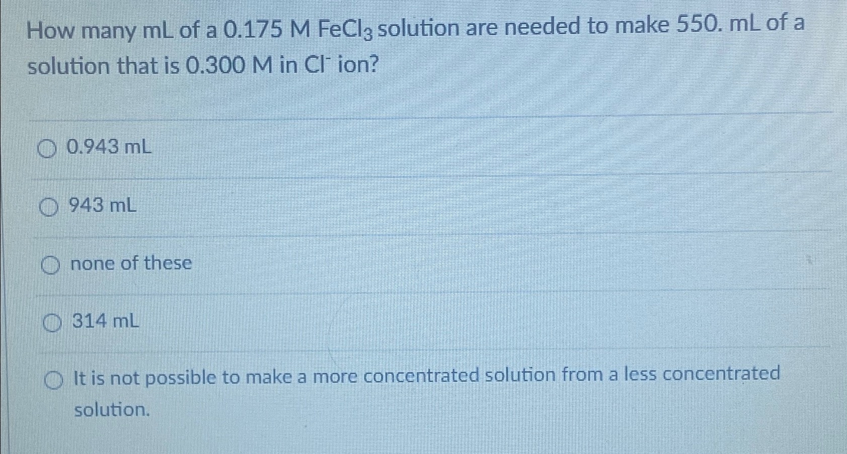 Solved How many mL ﻿of a 0.175MFeCl3 ﻿solution are needed to | Chegg.com