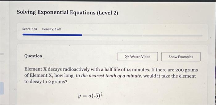 Solved Solving Exponential Equations (Level 2) Question | Chegg.com