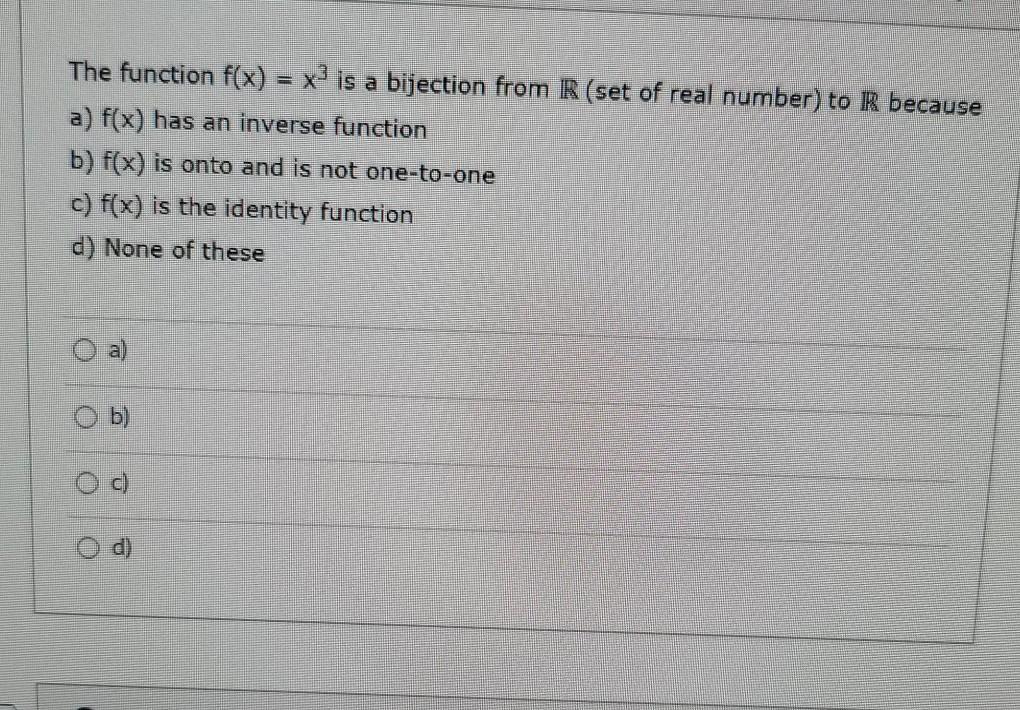 Solved The Function F X X Is A Bijection From R Set Of