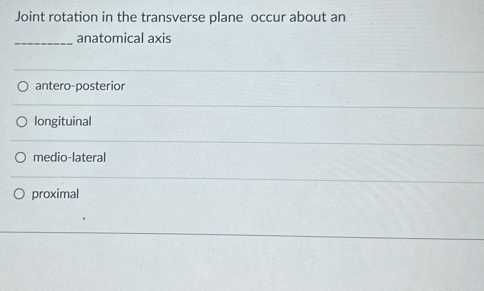 Solved Joint rotation in the transverse plane occur about | Chegg.com