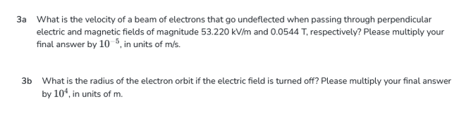 Solved 3a What is the velocity of a beam of electrons that | Chegg.com