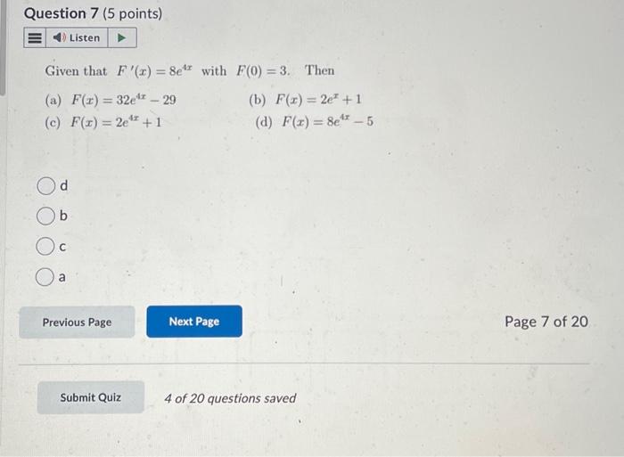 Solved Given that F′(x)=8e4x with F(0)=3. Then (a) | Chegg.com