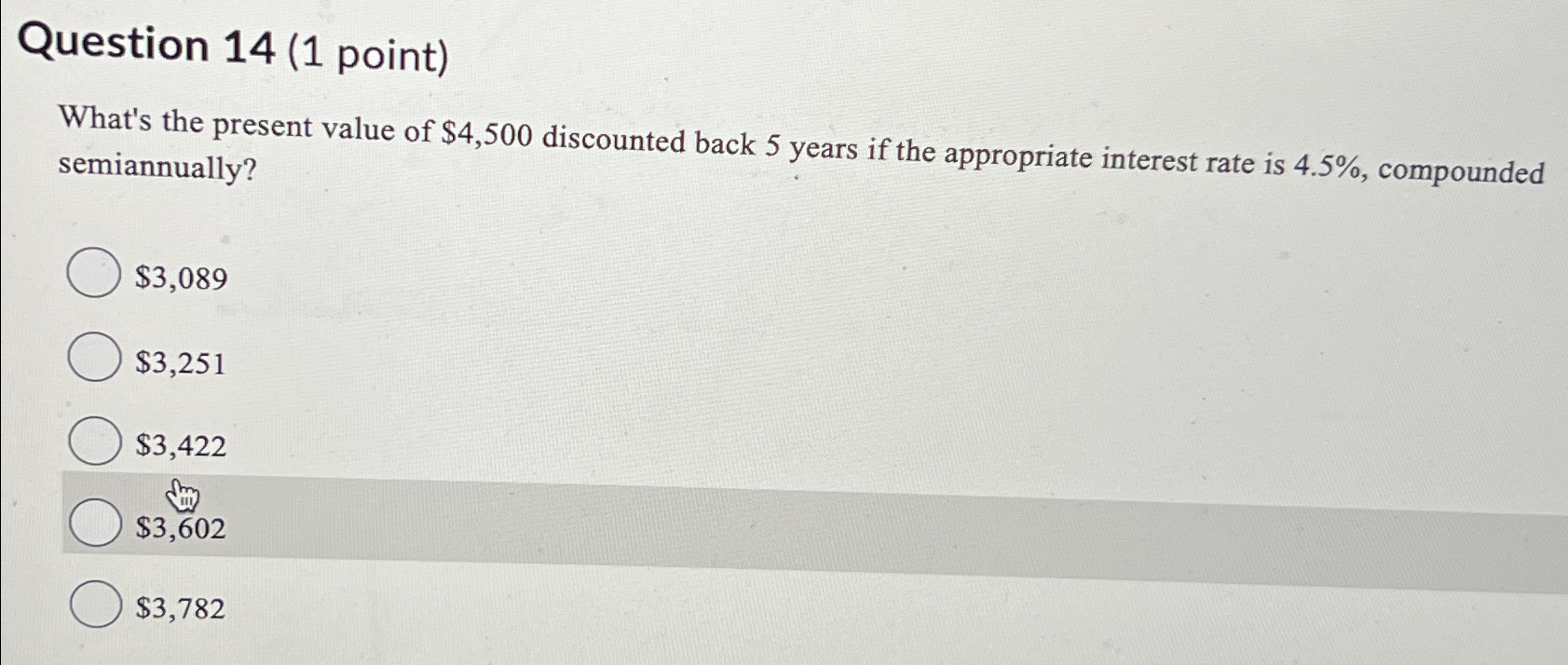 Solved Question 14 (1 ﻿point)What's the present value of | Chegg.com