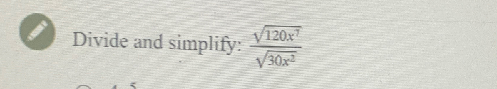 Solved Divide and simplify: 120x7230x22 | Chegg.com