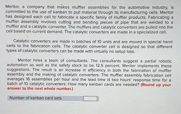 Solved Meritor, a company that makes muffler assemblies for | Chegg.com