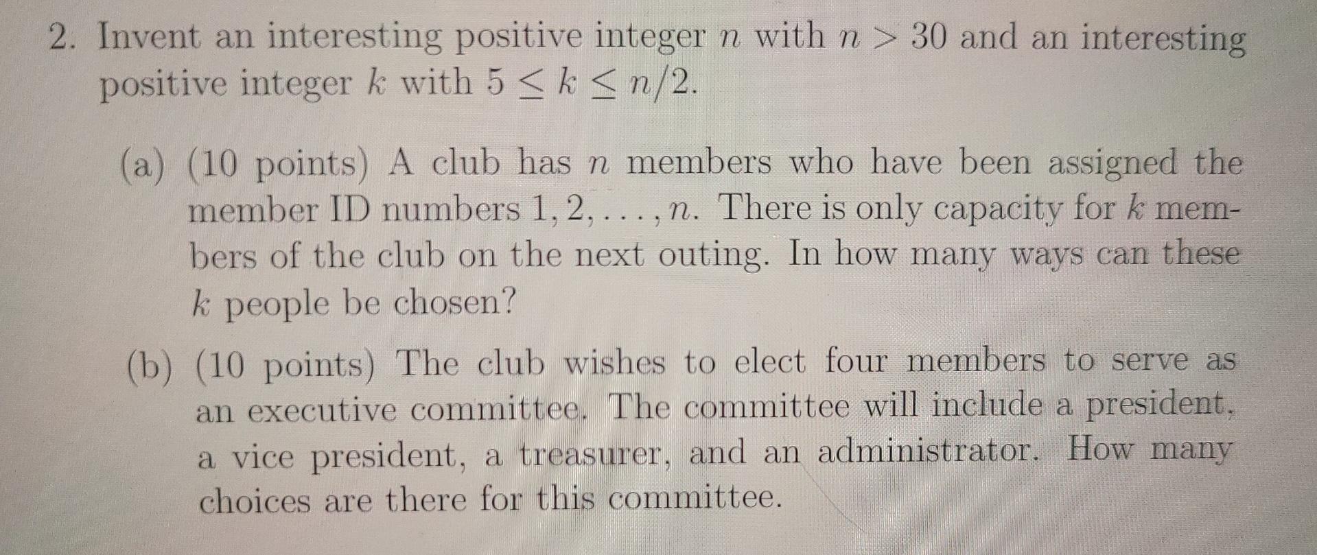 Solved 2. Invent an interesting positive integer n with n > | Chegg.com