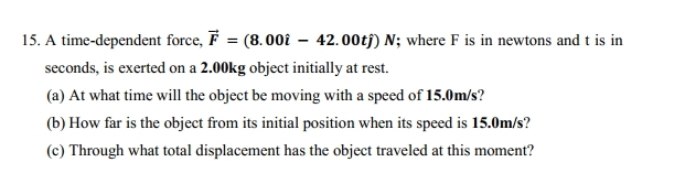 Solved A time-dependent force, | Chegg.com