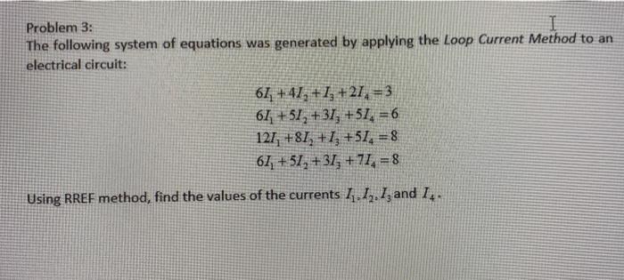 Solved Problem 3: I The following system of equations was | Chegg.com
