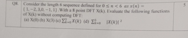 Solved Q8. ﻿Consider the length 6 ﻿sequence defined for | Chegg.com