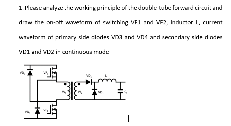 Solved 1. Please analyze the working principle of the | Chegg.com