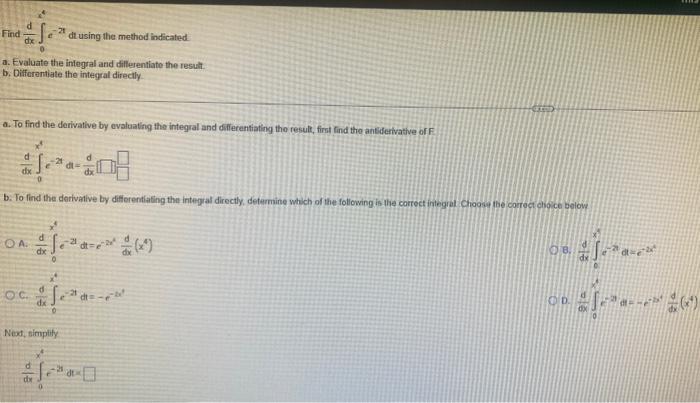 Solved Find dxd∫04e−2t dt using the method indicated a. | Chegg.com