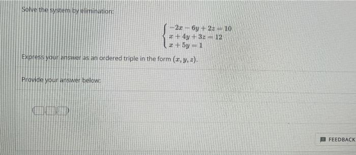 Solved Solve the system by elimination --23 - 6y +210 + 4y + | Chegg.com