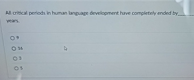 Solved All critical periods in human language development | Chegg.com