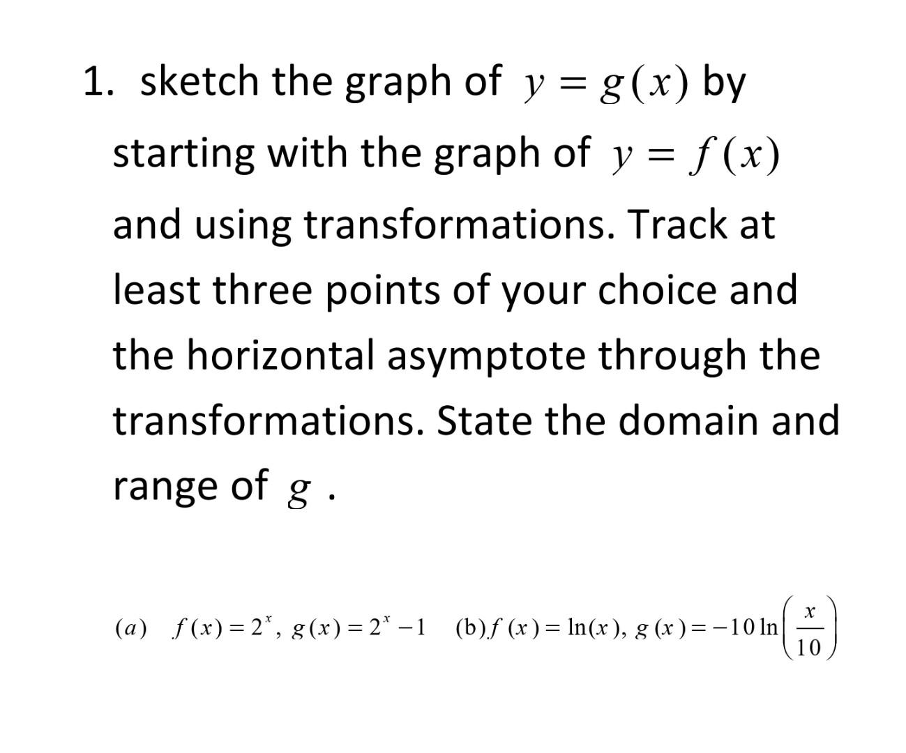 Solved 1. sketch the graph of y=g(x) by starting with the | Chegg.com