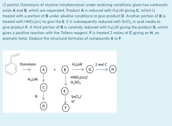 Solved (2 points) Ozonolysis of styrene (vinylbenzene) under | Chegg.com