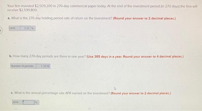 Solved Your firm Invested $2,509,200 in 270-day commercial | Chegg.com