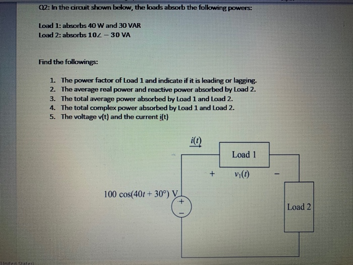 Solved 02: In the circuit shown below, the loads absorb the | Chegg.com