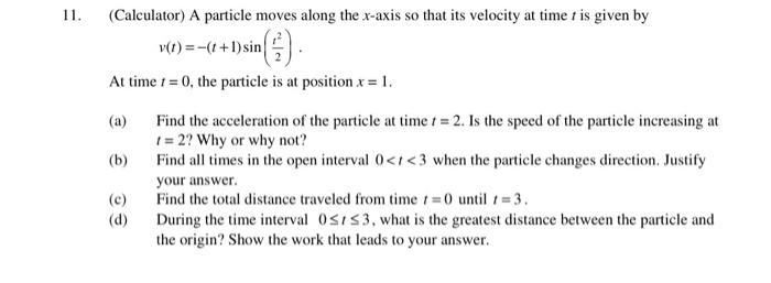 Solved (Calculator) A particle moves along the x-axis so | Chegg.com