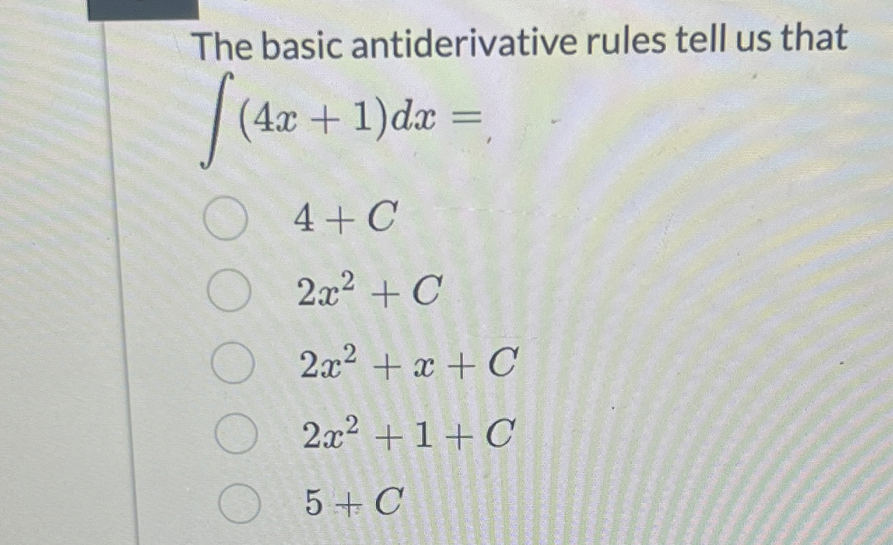 Solved The basic antiderivative rules tell us | Chegg.com