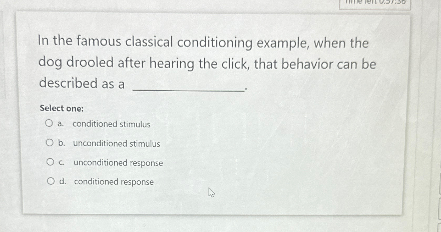 Solved In the famous classical conditioning example, when | Chegg.com