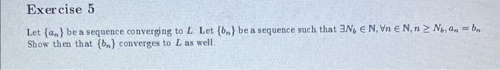 Solved Let {an} be a sequence converging to L. Let {bn} be a | Chegg.com