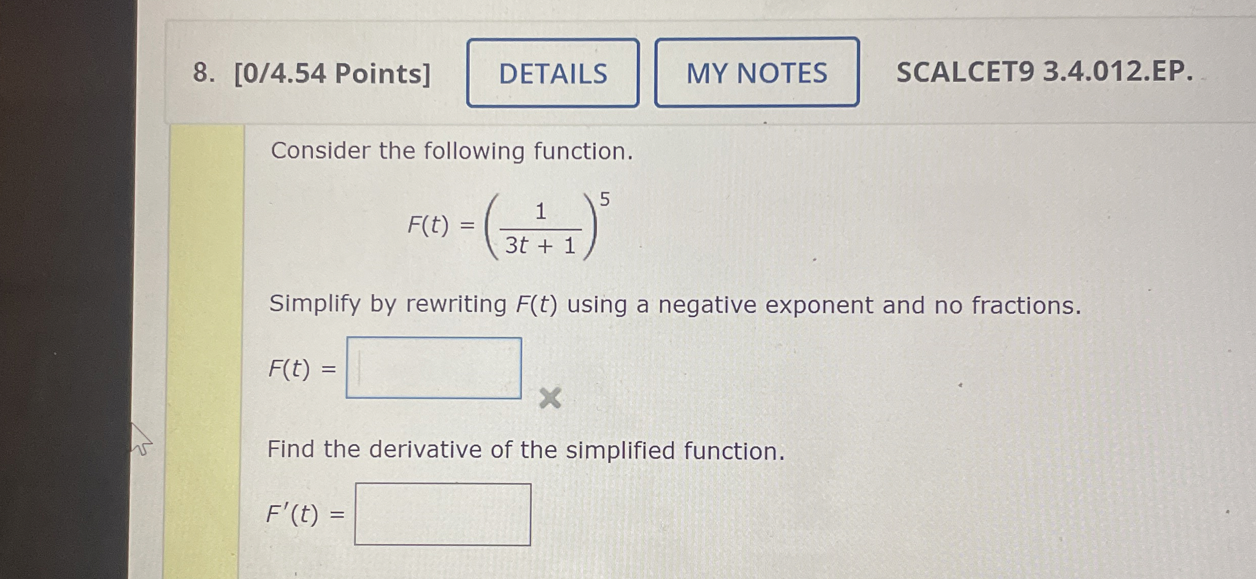 Solved Consider the following function.F(t)=(13t+1)5Simplify | Chegg.com